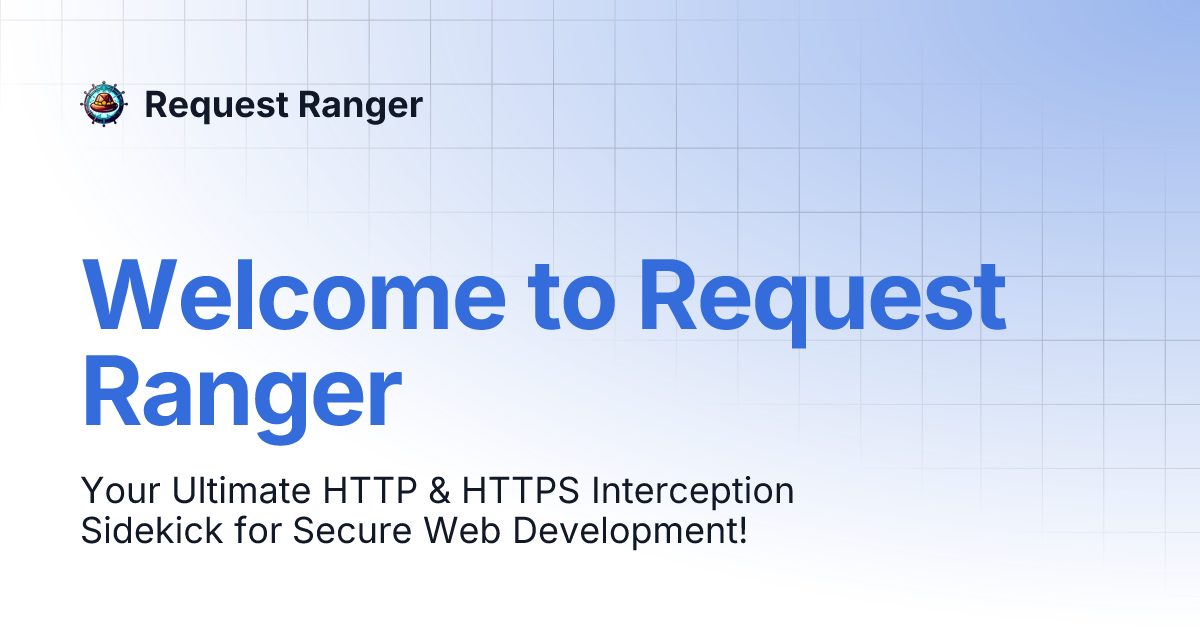 Welcome to Request Ranger | Request Ranger