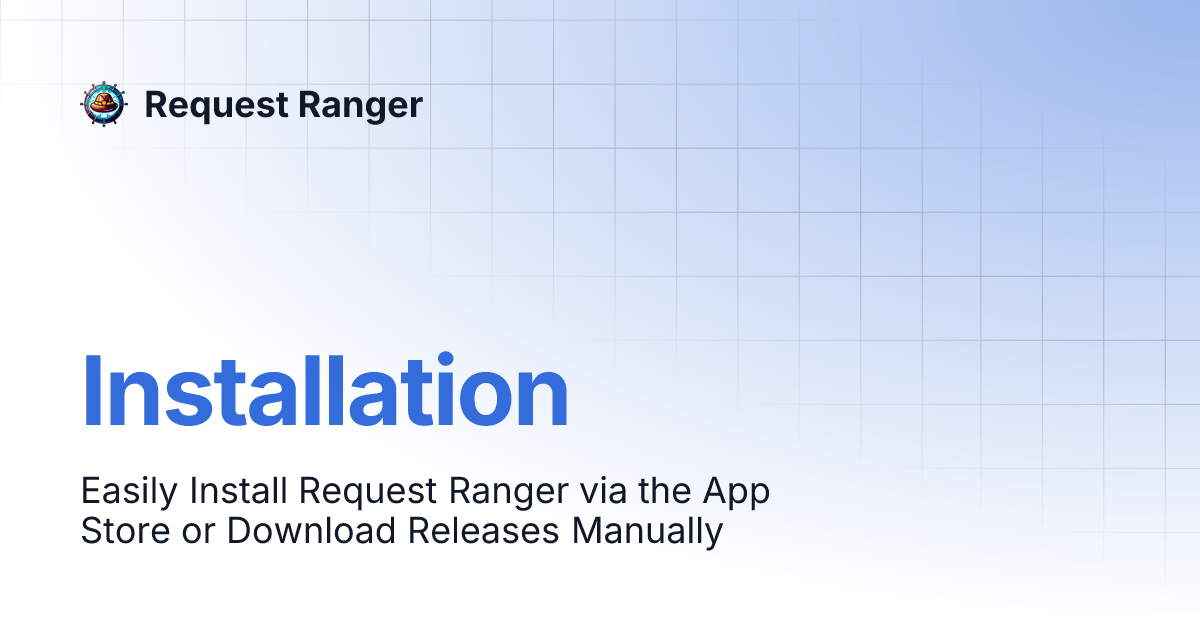 Installation | Request Ranger